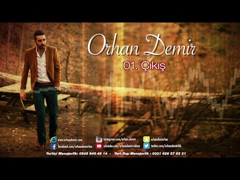 01. Orhan Demir - Çıkış