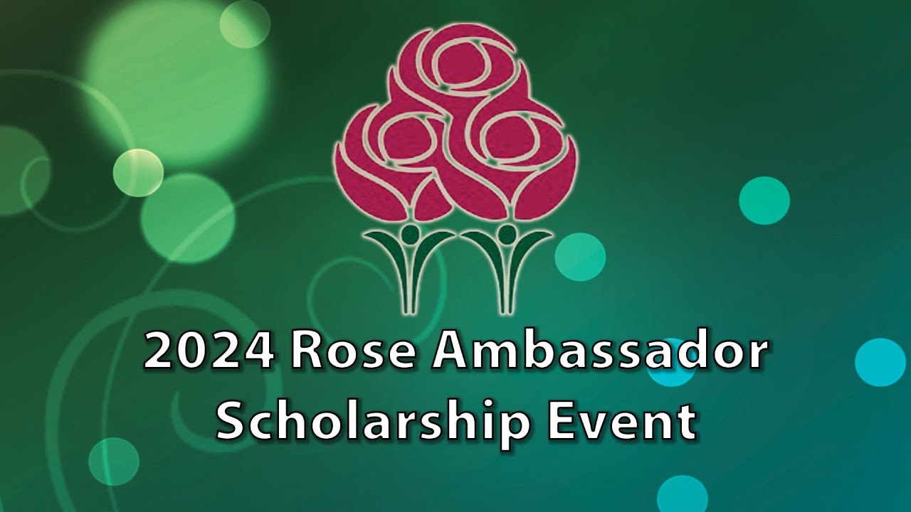 2024 Rose Ambassador Scholarship Event - YouTube
