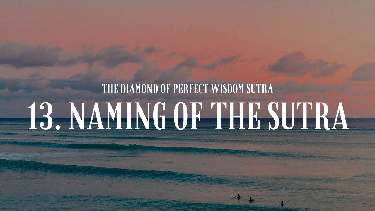13. Naming of the Sutra - YouTube