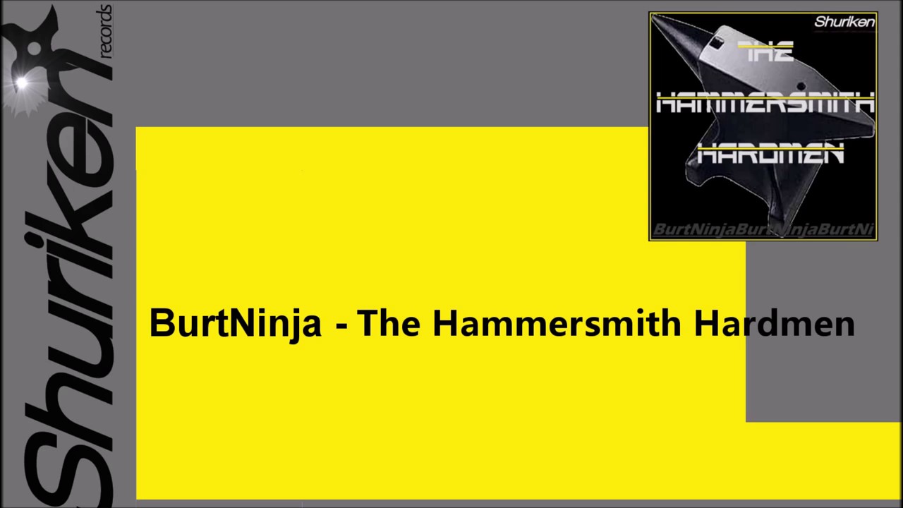 BurtNinja - The Hammersmith Hardmen - YouTube