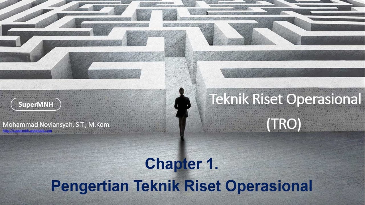 Teknik Riset Operasional Chapter.01 Pengertian Teknik Riset Operasional ...