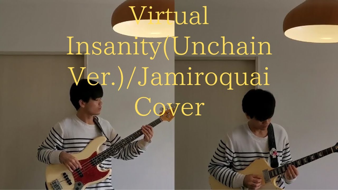 Virtual Insanity（Unchain ver.）/Jamiroquai cover - YouTube