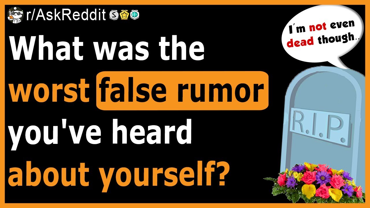 People Share The Strangest RUMORS Spread About Themselves - (r ...