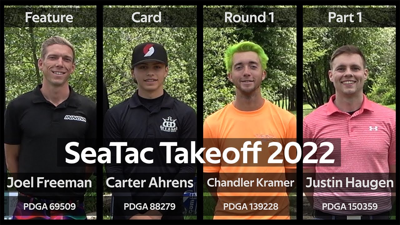 SeaTac Takeoff 2022 - R1P1 - Joel Freeman - Carter Ahrens - Chandler ...