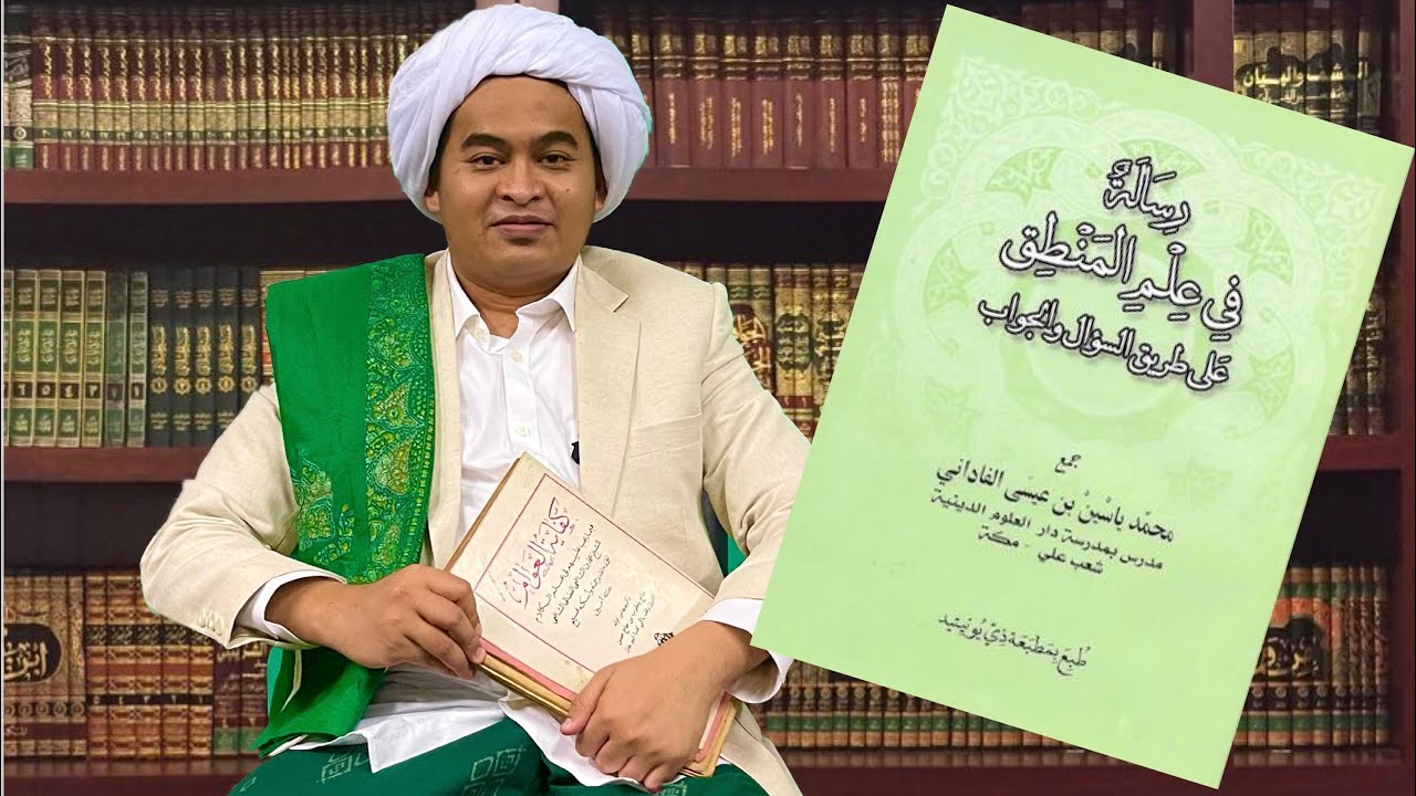 Ustaz Syed Faiz Al Idrus @ PU Faiz — Risalah Ilmu Mantiq Shaykh Yasin ...