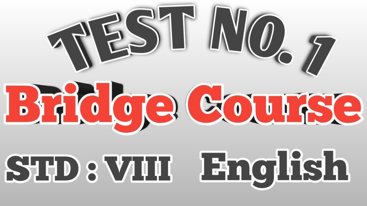 Bridge course Class VIII Test no 1 Bridge course Class VIII Test no 1 ...