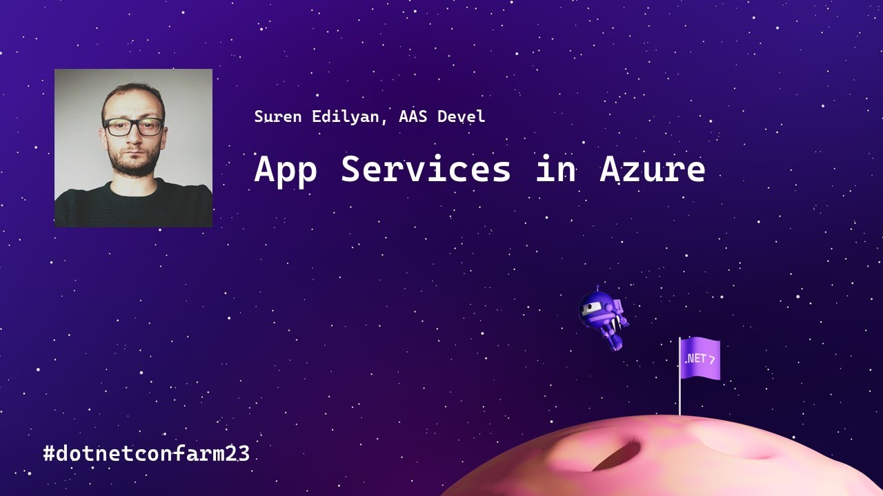 App Services in Azure | .NET Conf Armenia 2023 - YouTube
