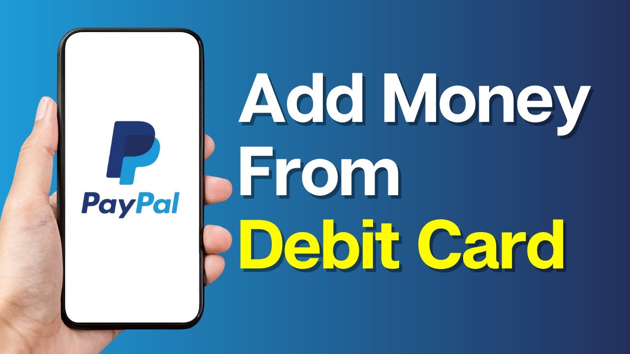 How to Add Money on PayPal from Debit Card? - YouTube