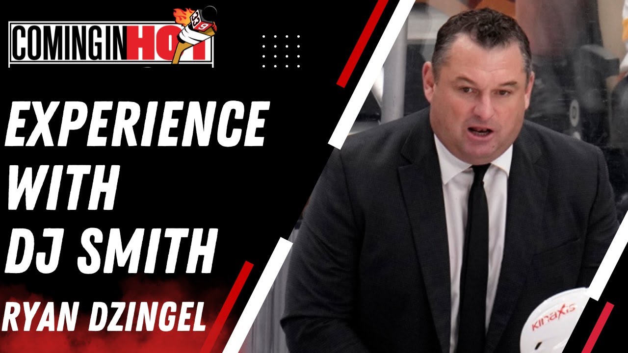 Experience of having DJ Smith as a Head Coach : Ryan Dzingel | Coming ...