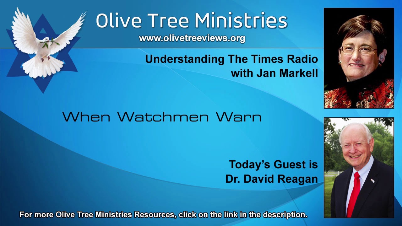 When Watchmen Warn – Dr. David Reagan - YouTube