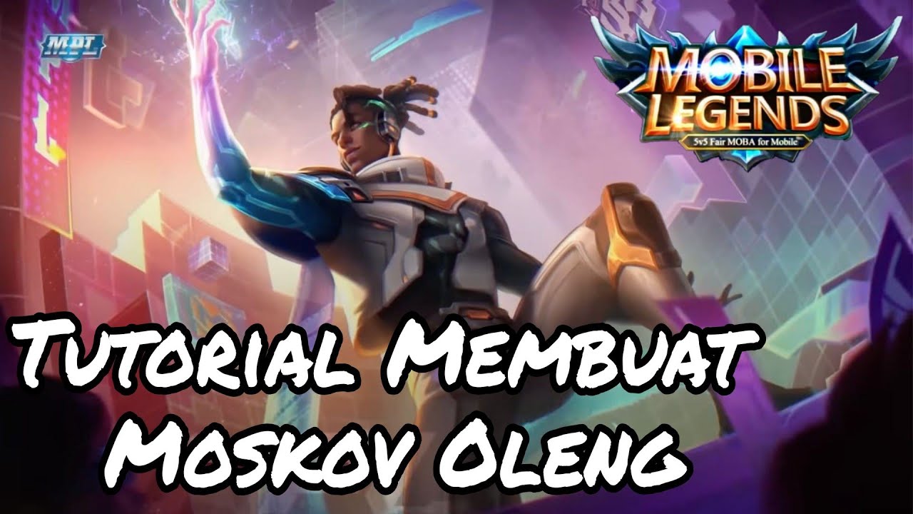 Tutorial Membuat Moskov Oleng #mlbb #brody - YouTube