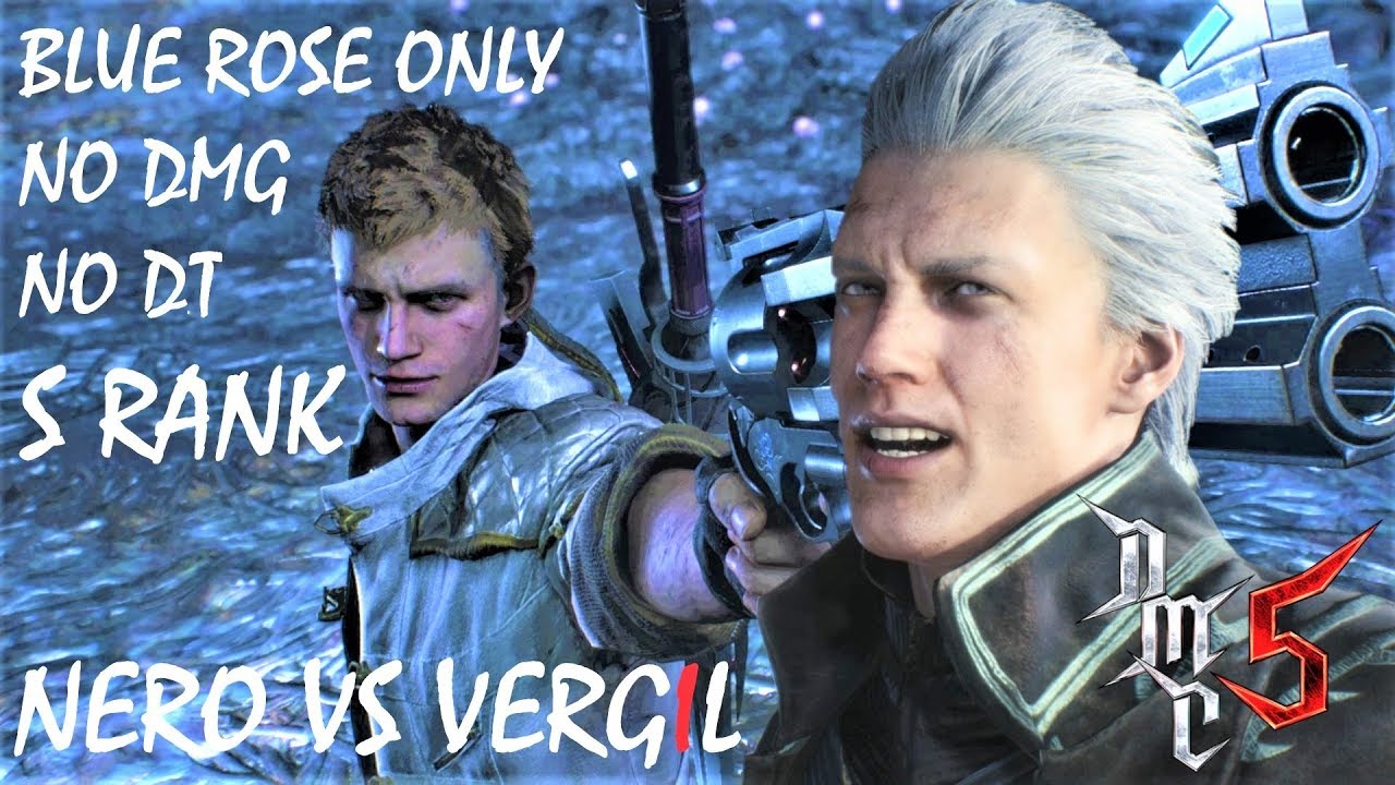 Devil May Cry 5 Nero Vs Vergil Blue Rose Only No Damage No Devil ...