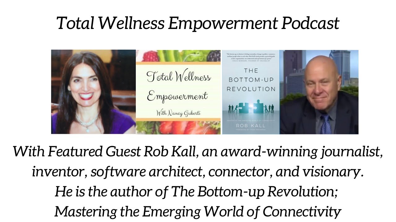 TWE with Rob Kall Bottom Up RevolutionYouTube - YouTube