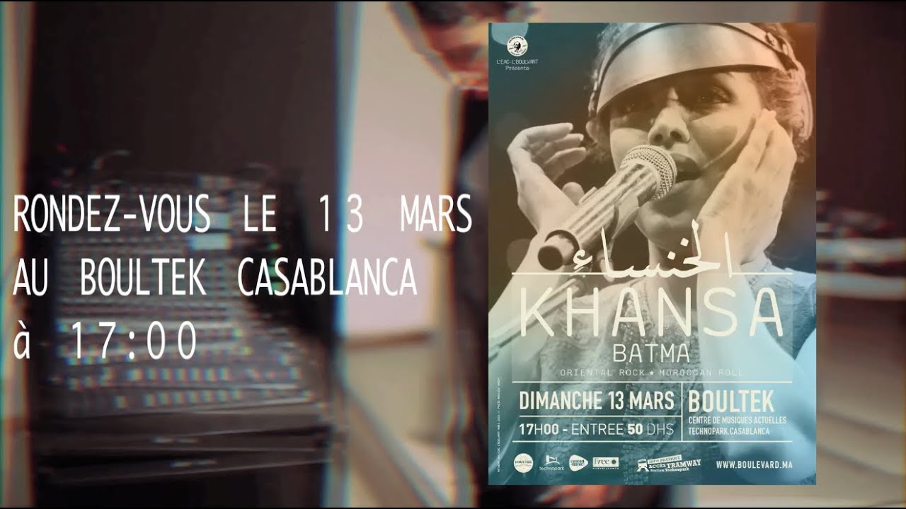 Khansa Batma au Boultek - Save The Date 13/03 - YouTube