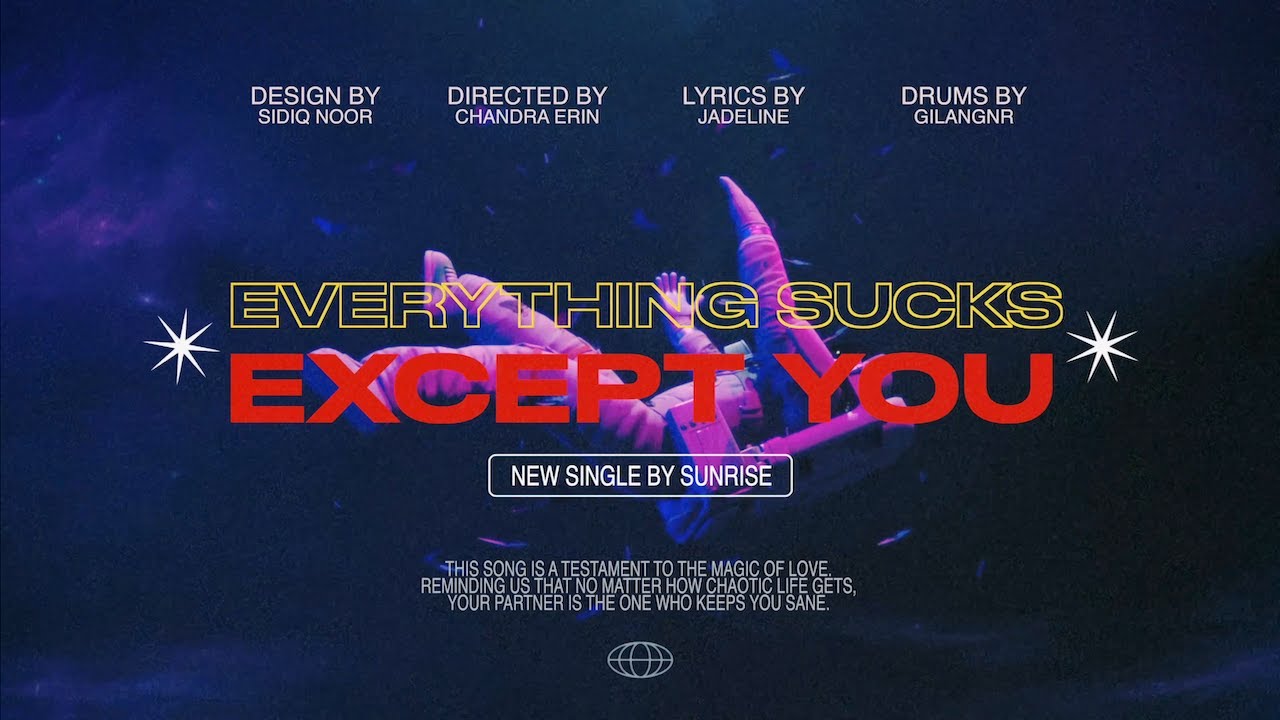 Sunrise - Everything Sucks, Except You [Official Lyric Video] - YouTube