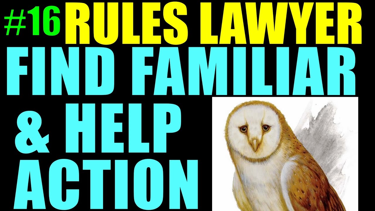 Find Familiar and Help Action - 5E D&D - Rules Lawyer 16 - YouTube