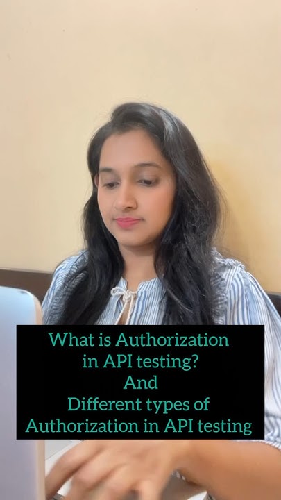 What is Authorization in API testing? - YouTube