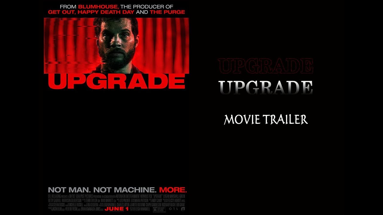 Upgrade movie trailer 2018 - YouTube