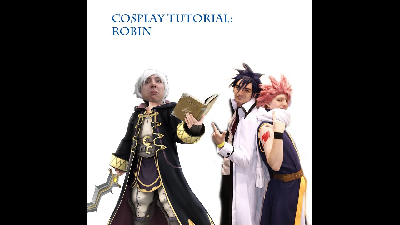 Robin from Fire Emblem Cosplay Tutorial - YouTube