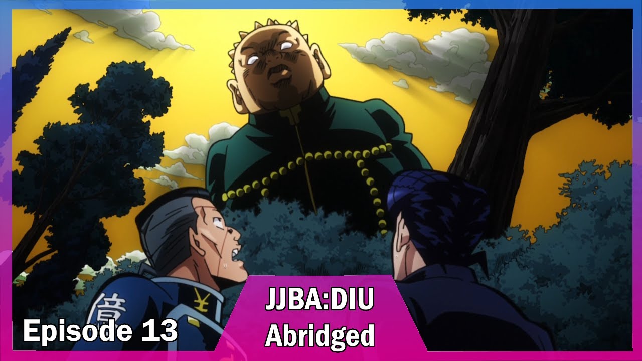 JJBA: DIU Abridged | Episode 13 - YouTube