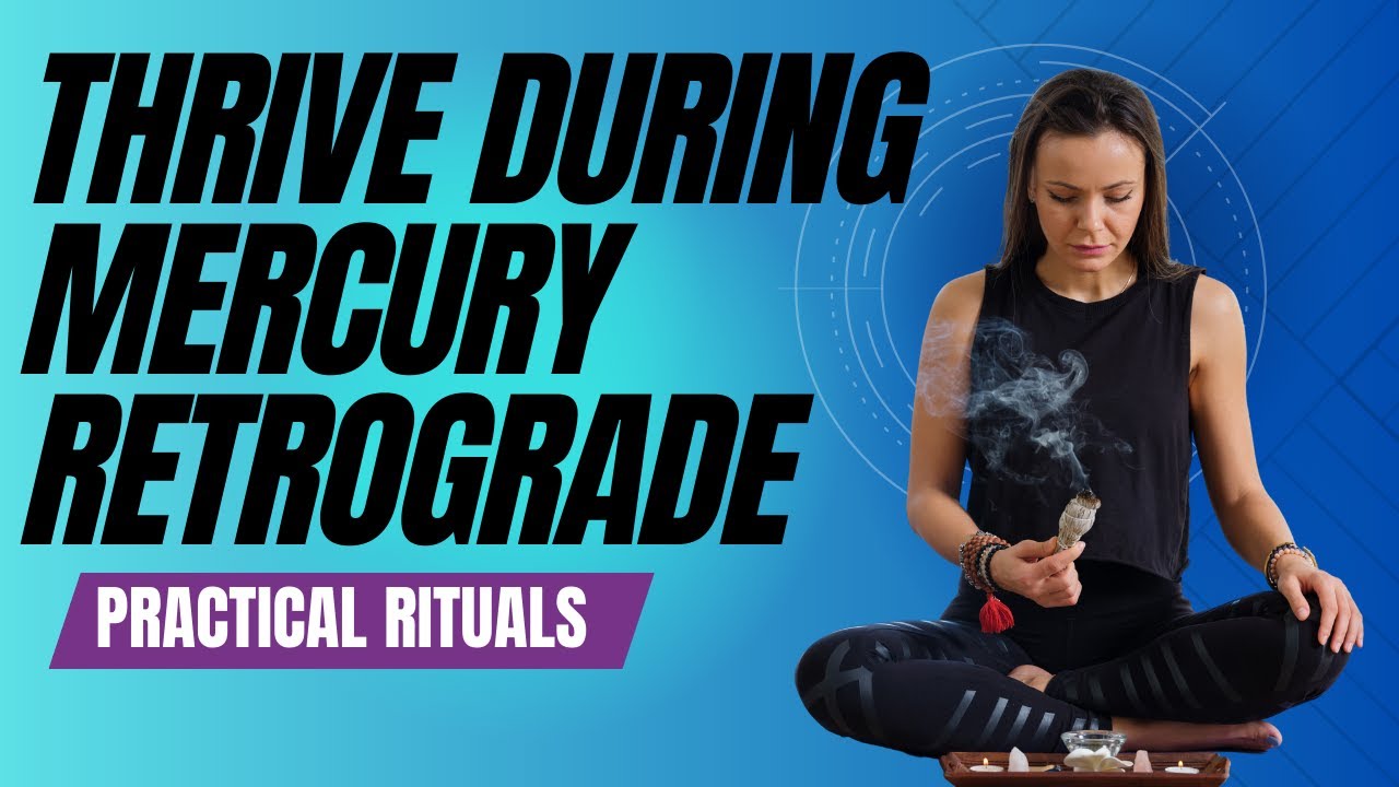 Practical Rituals to Survive Mercury Retrograde - YouTube
