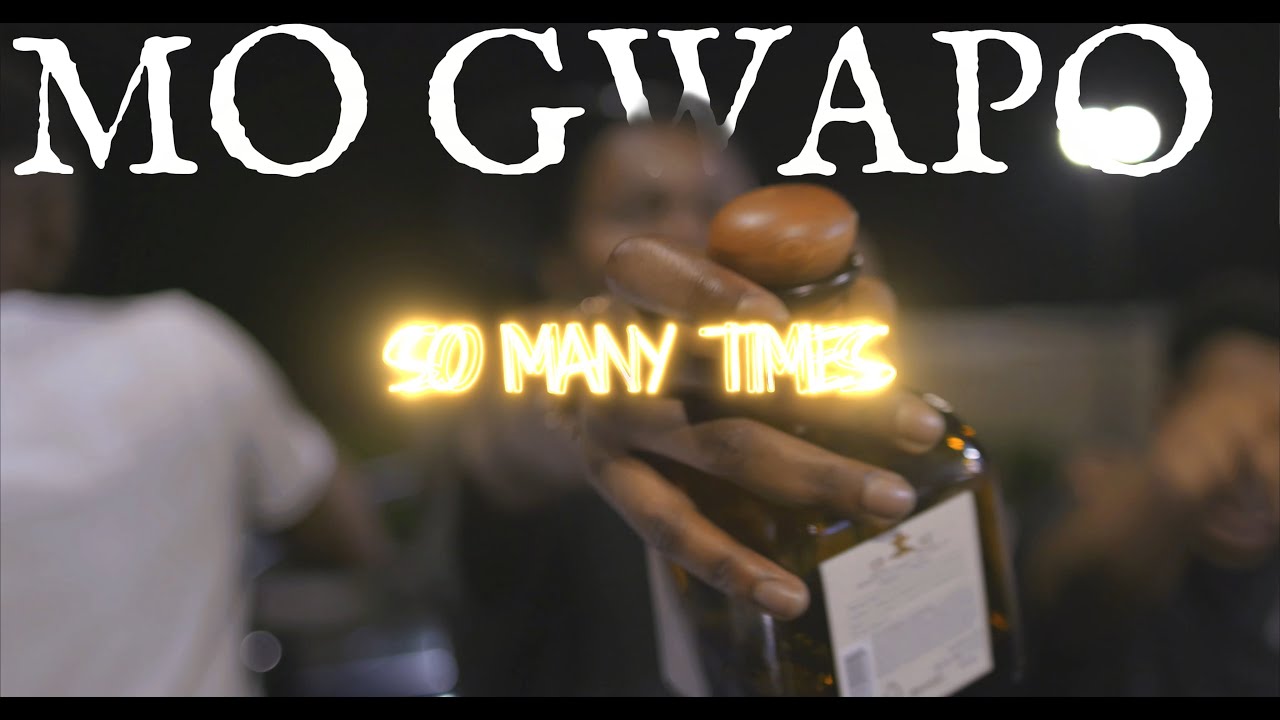 Mo Gwapo - "So many times" Dir Epfilmz (Official music video) - YouTube