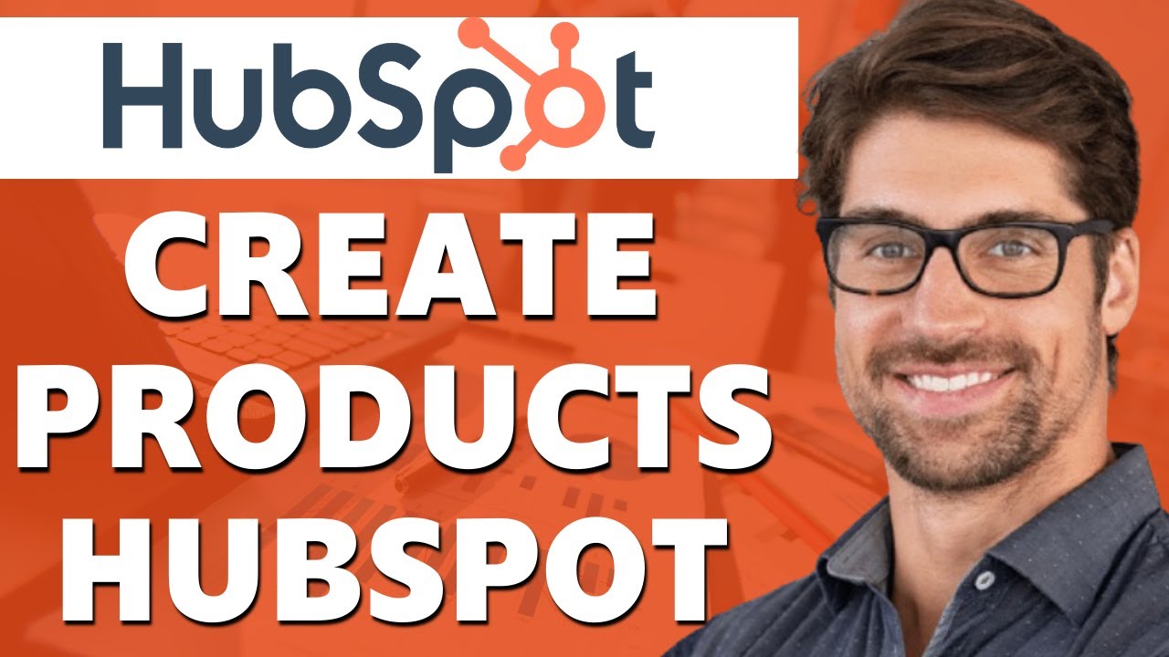 How to Create Products in Product Library Hubspot (Full Guide) - YouTube
