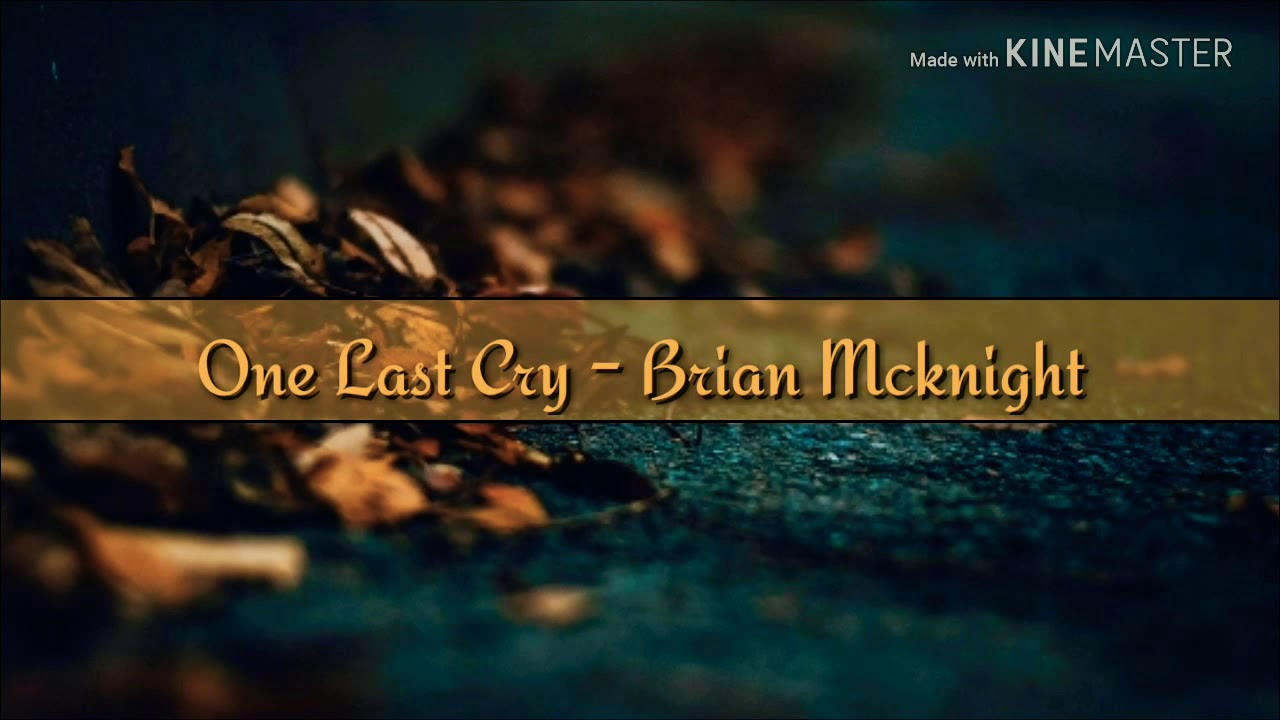 One Last Cry - Brian Mcknight (Lyrics) - YouTube