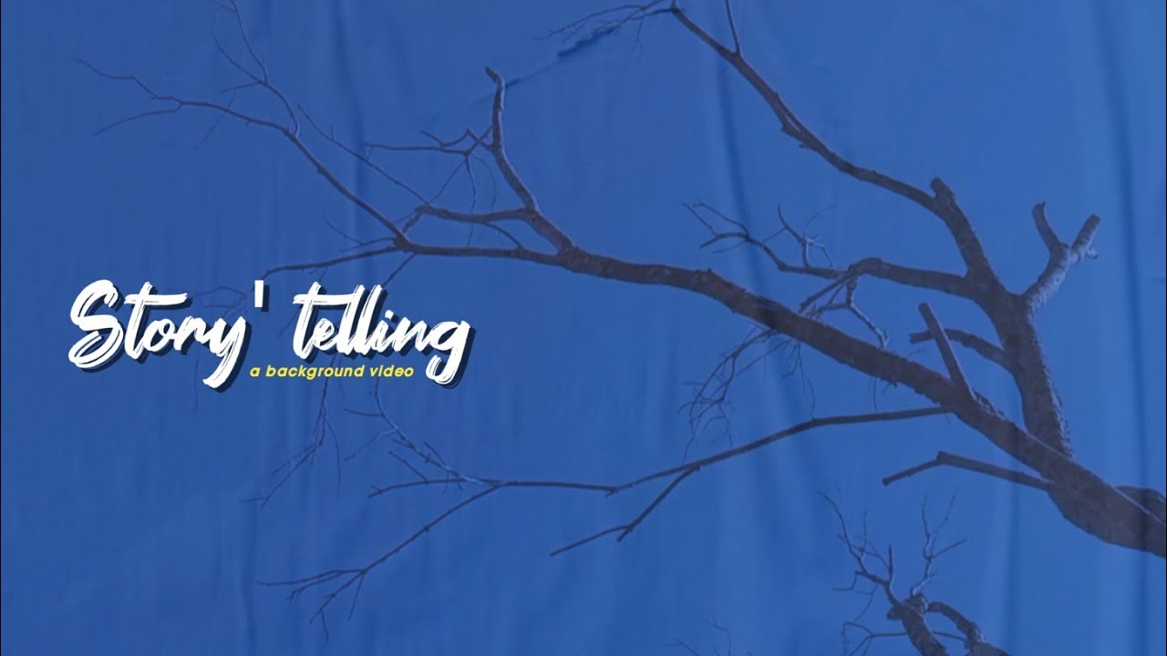STORY TELLING | a background video - YouTube