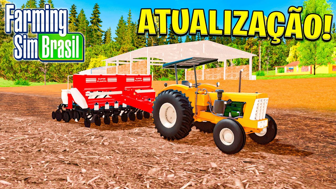 PRIMEIRA ATUALIZAÇÃO +Gameplay Farming Sim Brasil - NOVO JOGO DE ...