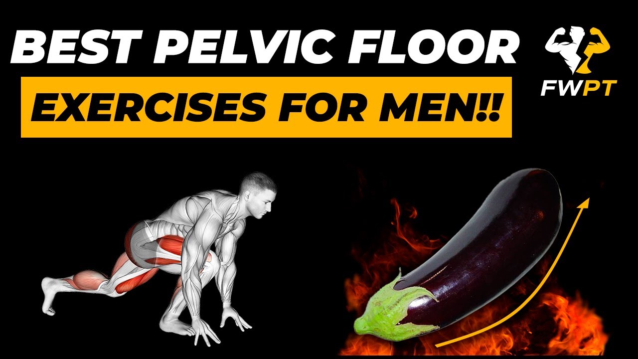 Best Pelvic Floor Exercises For Men // Kegel Exercises For Men - YouTube