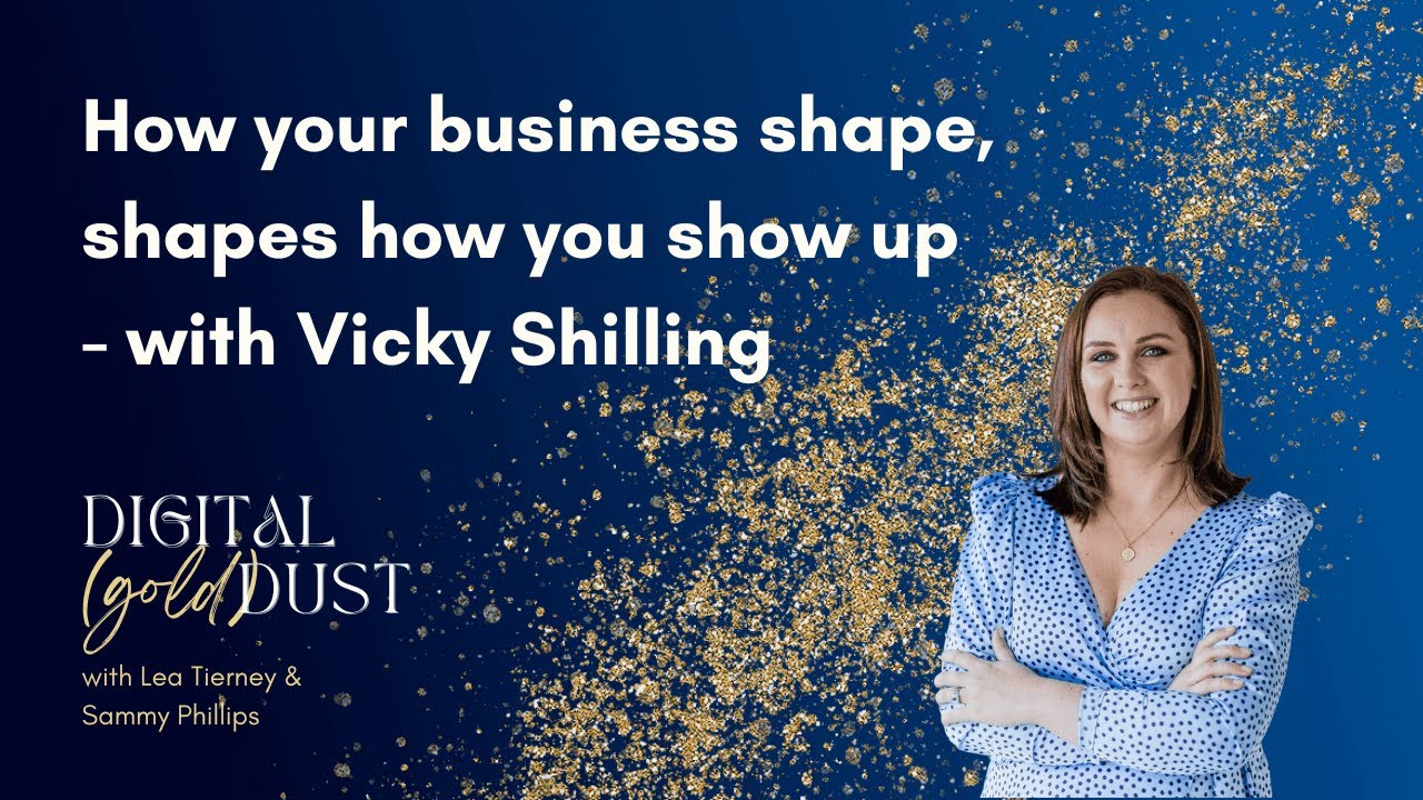 How your business shape, shapes how you show up - with Vicky Shilling ...