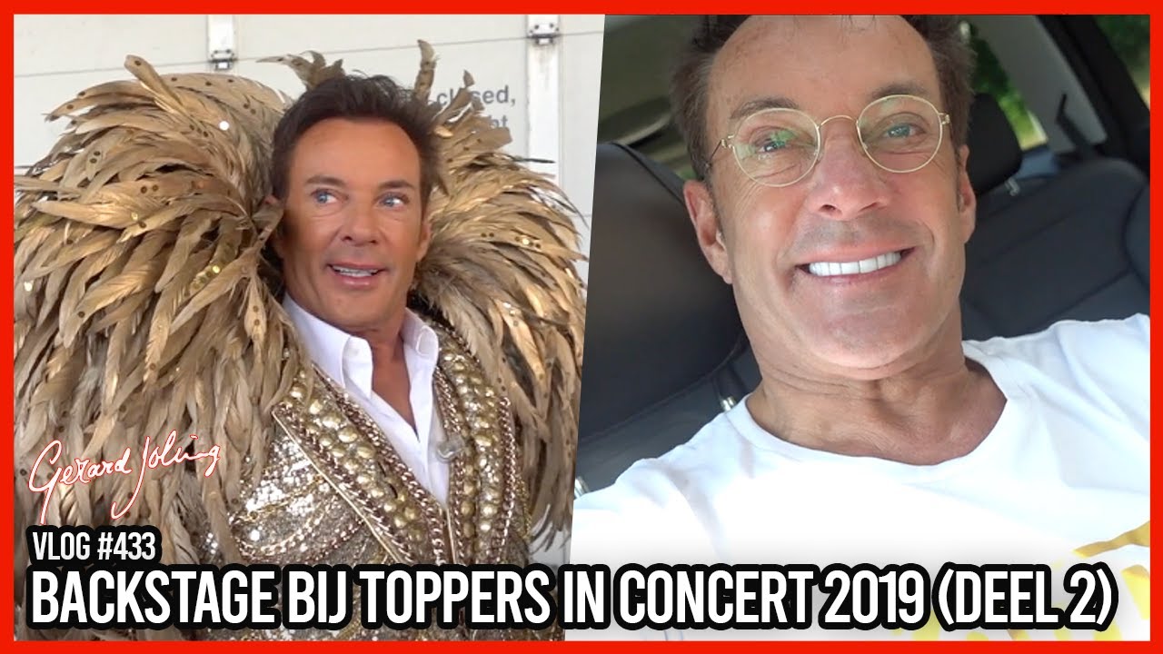BACKSTAGE BIJ TOPPERS IN CONCERT 2019 (DEEL 2) - GERARD JOLING - VLOG ...