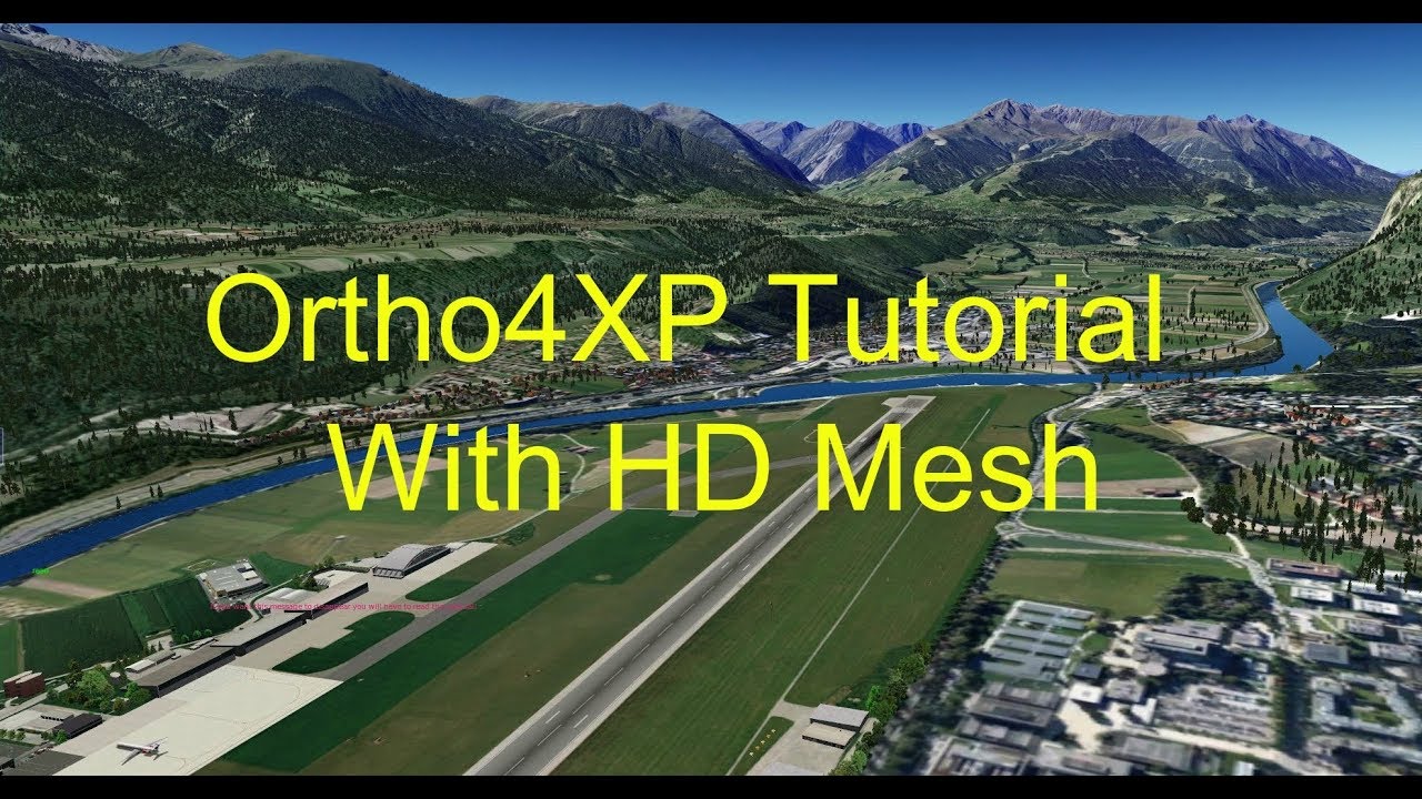 Ortho4XP Tutorial - With HD Mesh - X-plane11 - YouTube