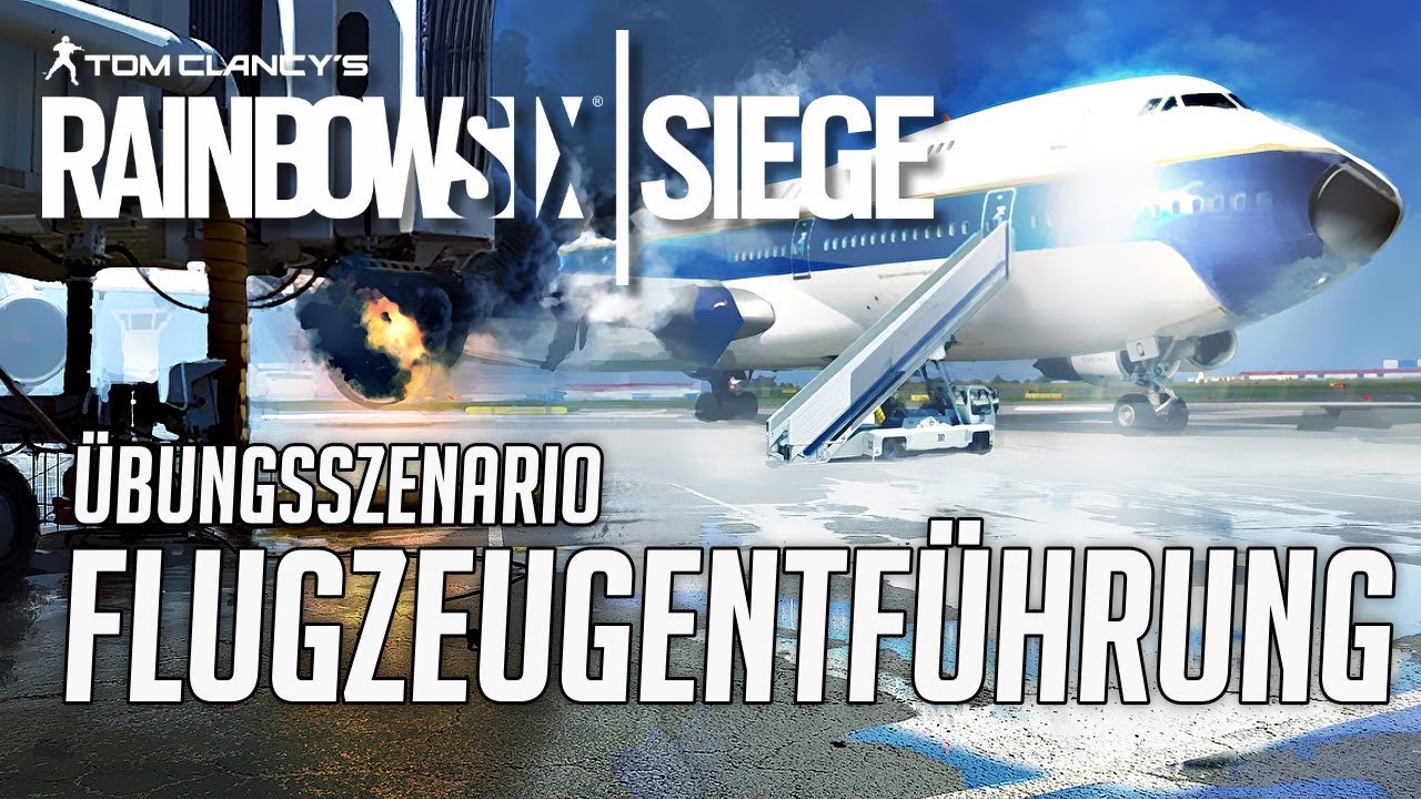 Rainbow Six Siege - Die Bombe entschärfen und ein Flugzeug stürmen ...