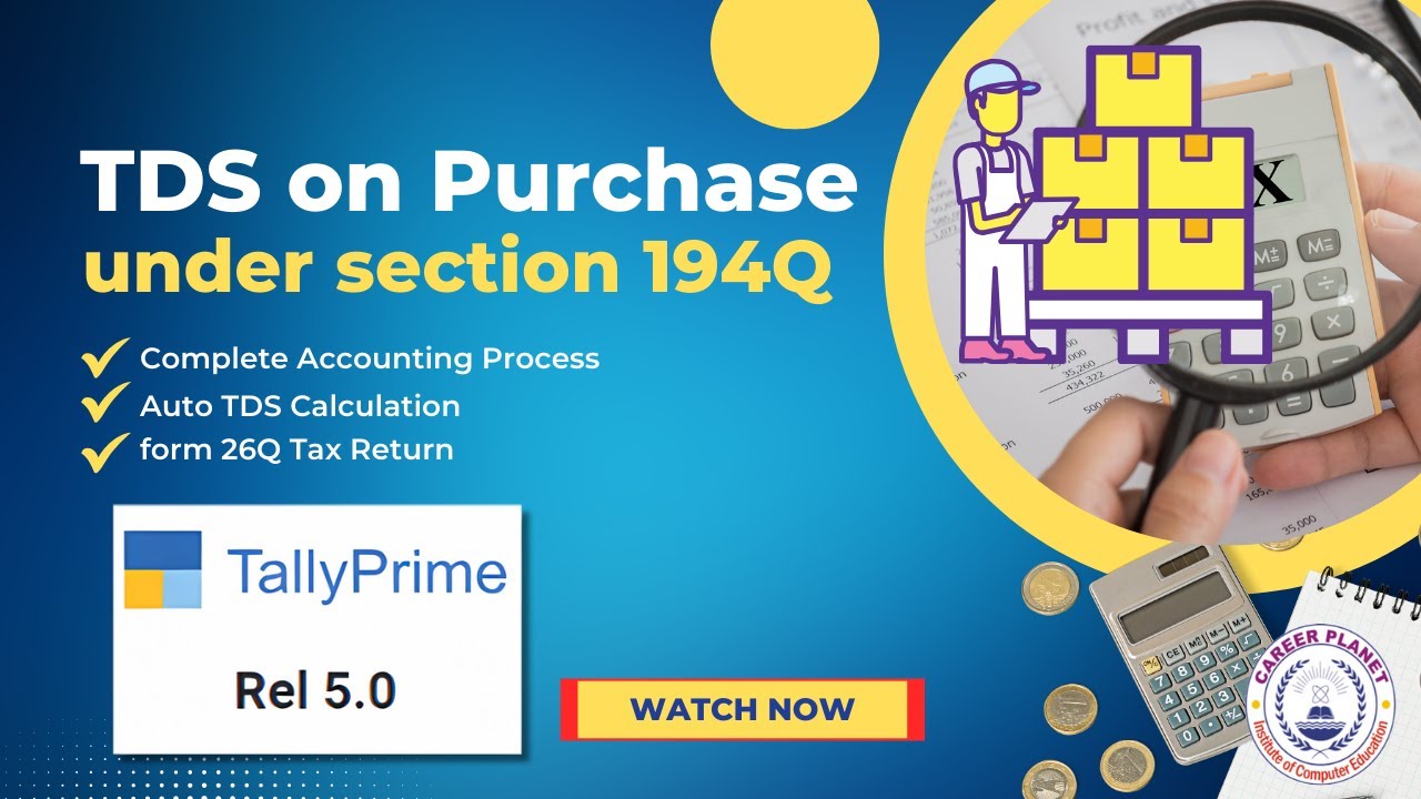 🔥 Tally Prime: How to Record TDS Under Section 194Q on Purchase ...