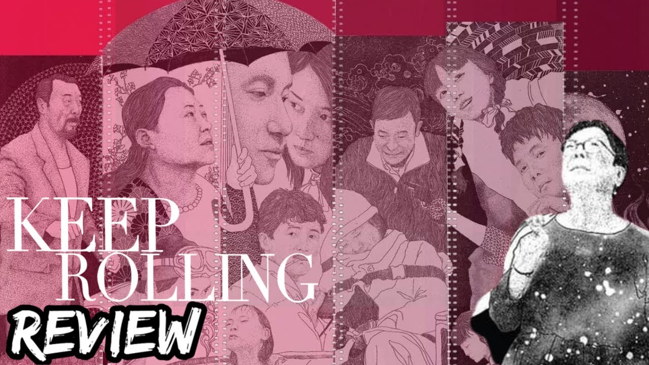 Keep Rolling (好好拍電影) Movie Review - YouTube