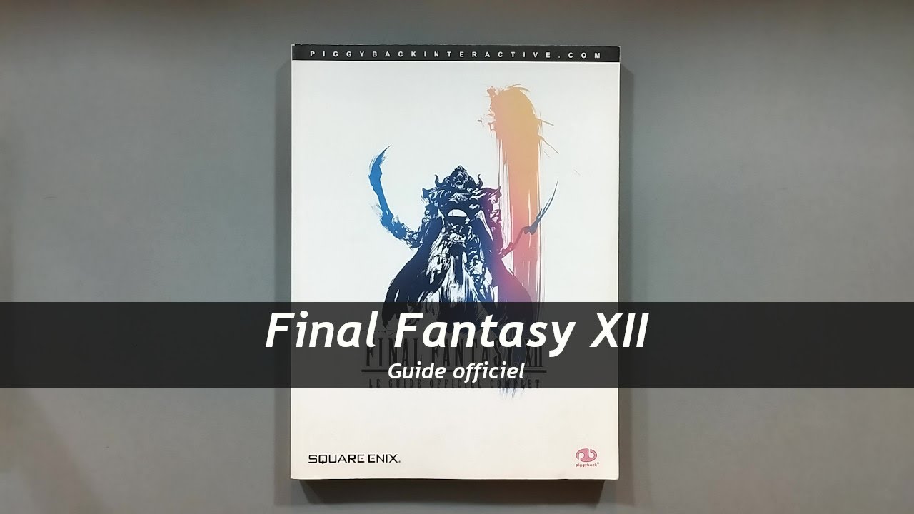 Final Fantasy XII - Guide officiel - YouTube