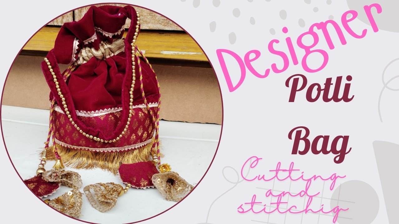 Latest potli bag with leftover fabric how to make potli bgg at home ...