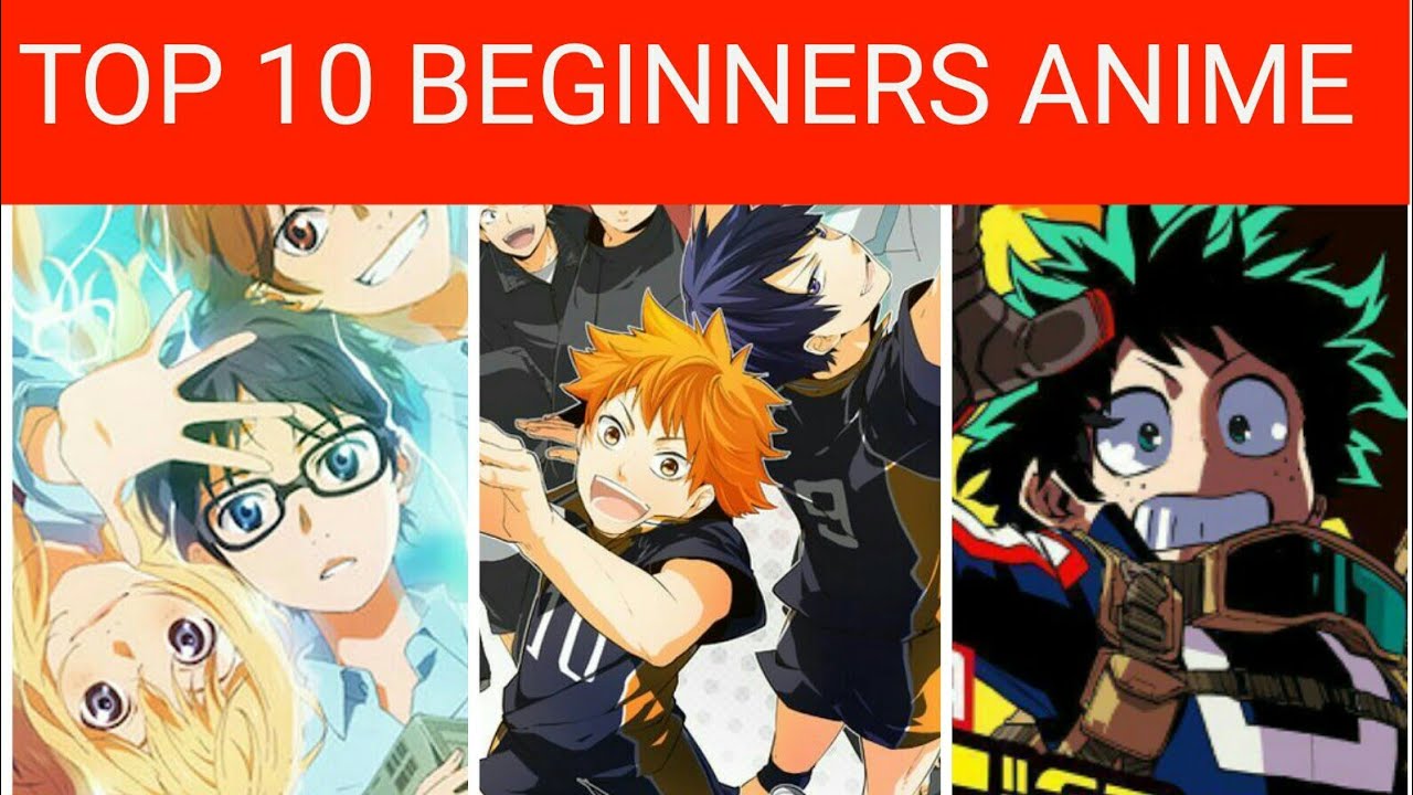 Top 10 Beginners Anime || Vol.1|| - YouTube