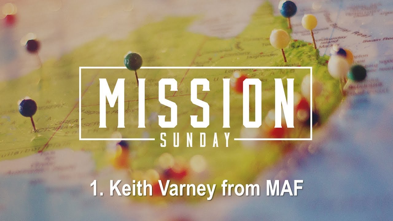Keith Varney from MAF | Mission Sunday | Cowplain Evangelical Church ...