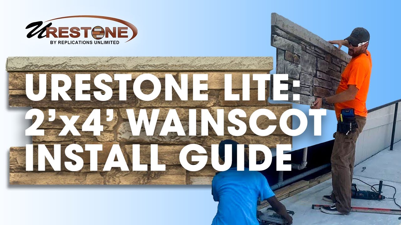 Urestone Lite: 2'x4' Wainscot Installation Guide - Urestone Faux Stone ...
