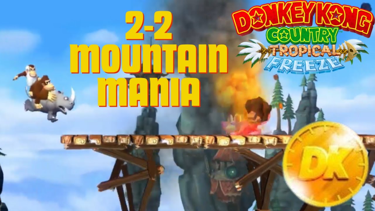 [Donkey Kong Country Tropical Freeze] Time Trials 2-2 Mountain Mania ...
