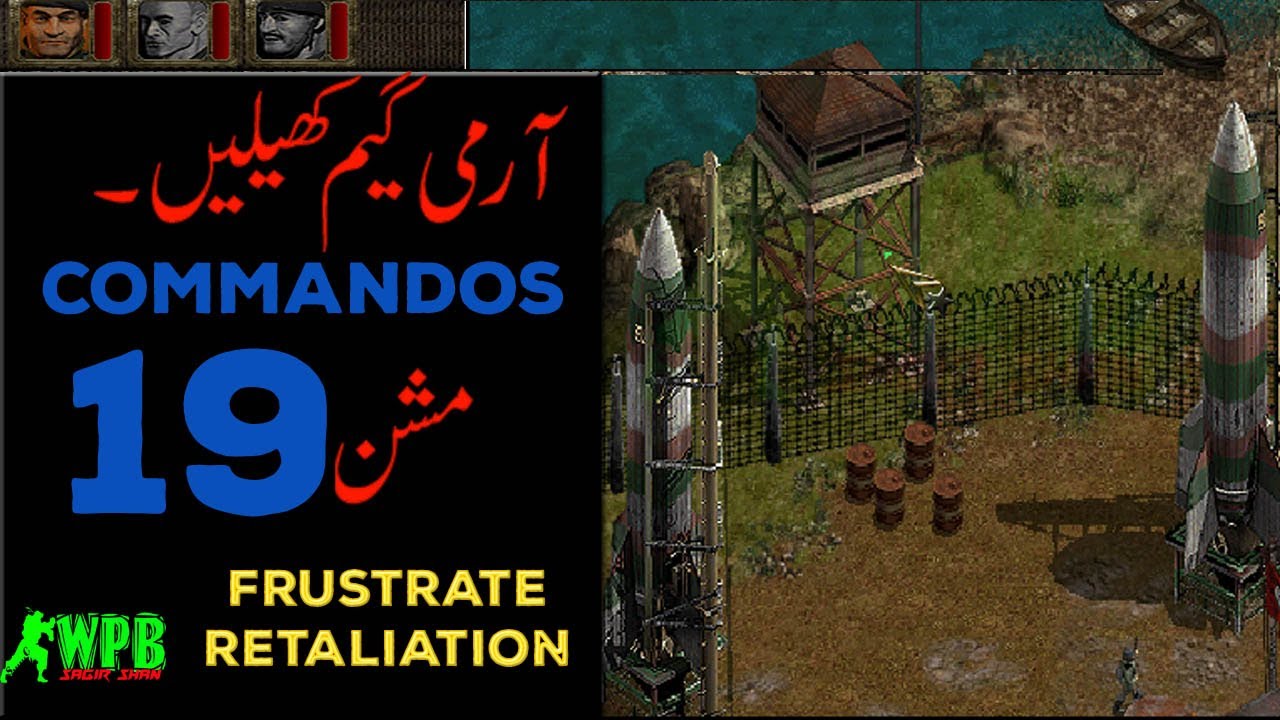 Commandos || Behind Enemy Lines || Commandos Mission 19 | FRUSTRATION ...