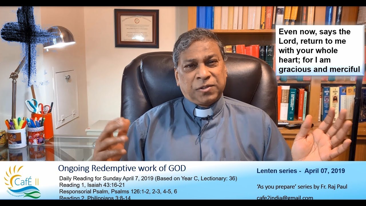 Ongoing Redemptive work of GOD - "As you prepare" series of Fr. Raj ...