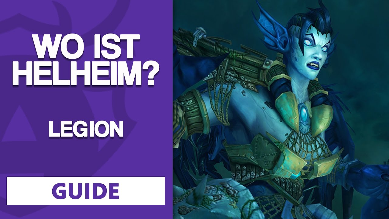 Wo ist Helheim? - Legion [WoW] Guide - YouTube