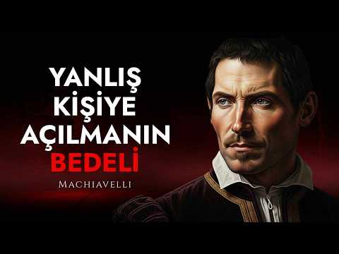 Akıllı Adamlar Neden Zehirli İnsanlara Kendilerini Açıklamazlar? | Machiavelli