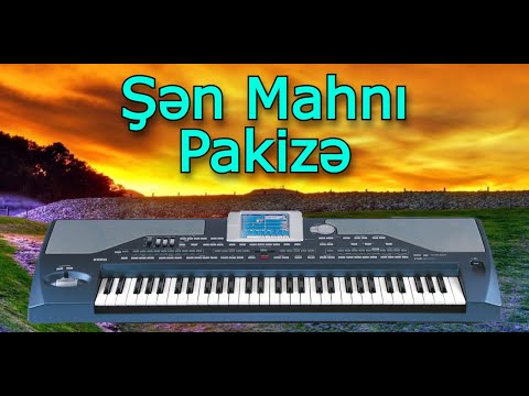 Sen Mahni / Pakize \\ Sintezator Yeni ifa