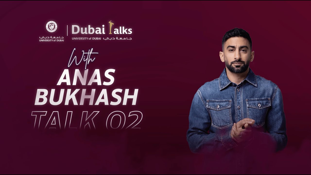 Dubai Talks - Anas Bukhash - March, 2024 - Ep1 - YouTube