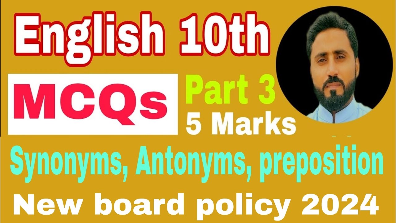 English MCQs part 3 Synonyms, Antonyms, preposition class 10th 2024 - YouTube